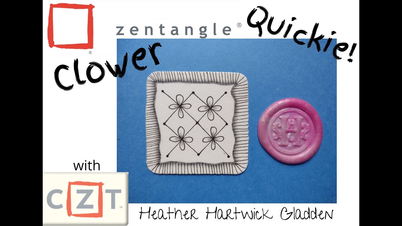 Clower | Zentangle® Quickie