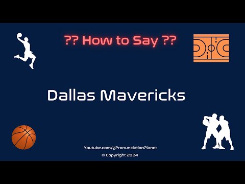 How to Pronounce Dallas Mavericks - How To Pronounce NBA Teams (CORRECTLY) | Pronunciation Planet