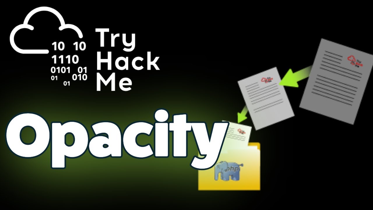 Opacity Tryhackme CTF