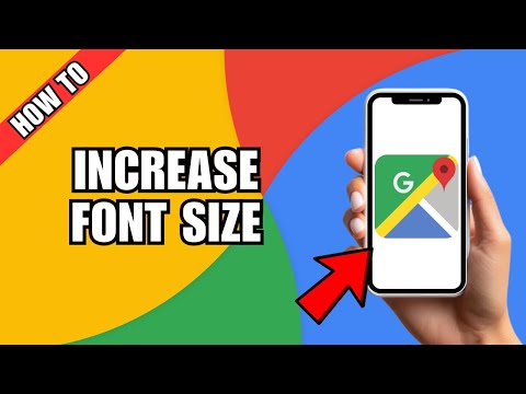 How to Increase Font Size on Google Maps
