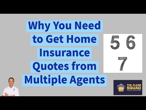Why you need to get Home Insurance Quotes from Multiple Agents