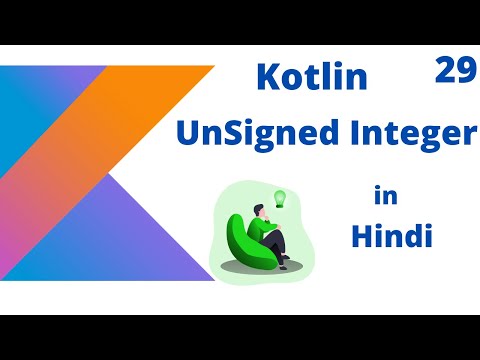 Kotlin UnSigned Integer in hindi part -29
