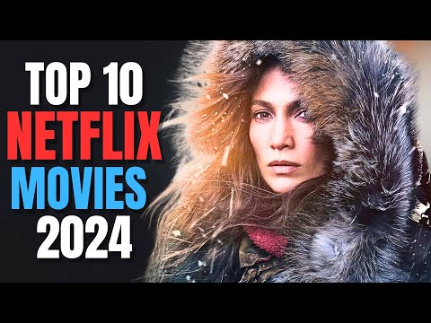 Top 10 Netflix Movies To Watch Now! 2024 | Best Movies On Netflix | Netflix New Movies