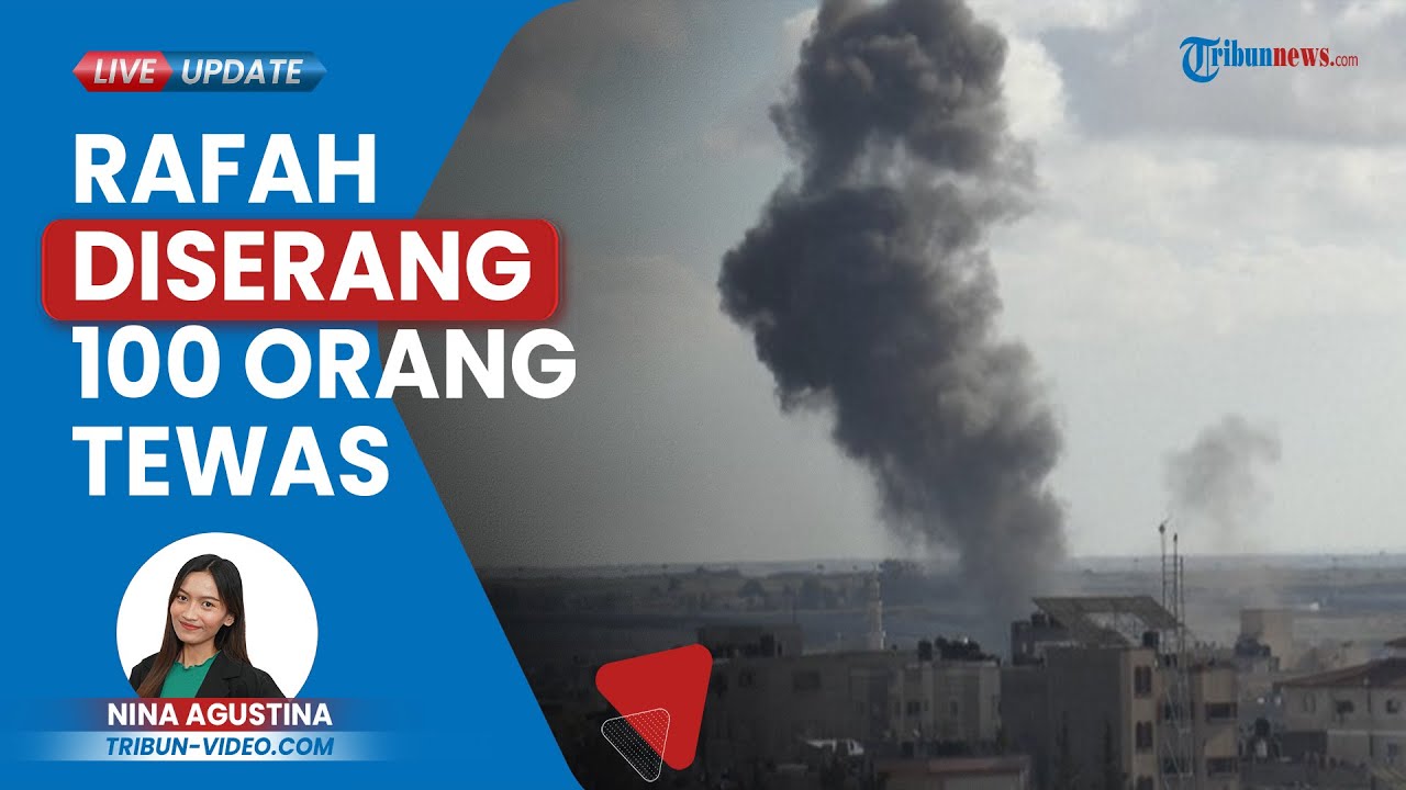Tentara IOF Israel Mulai Penyerangan Besar-besaran di Rafah Gaza ...