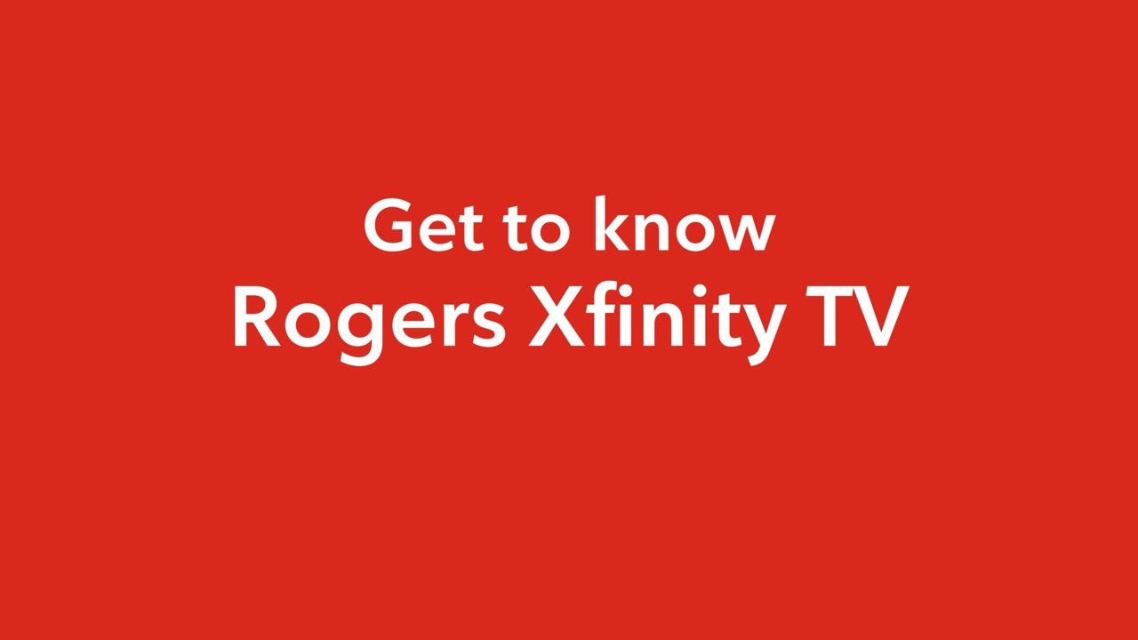 Get to know Rogers Xfinity TV - IPTV by Rogers