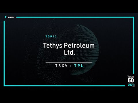 Tethys Petroleum Ltd. (TSXV: TPL) - 2021 TSX Venture 50