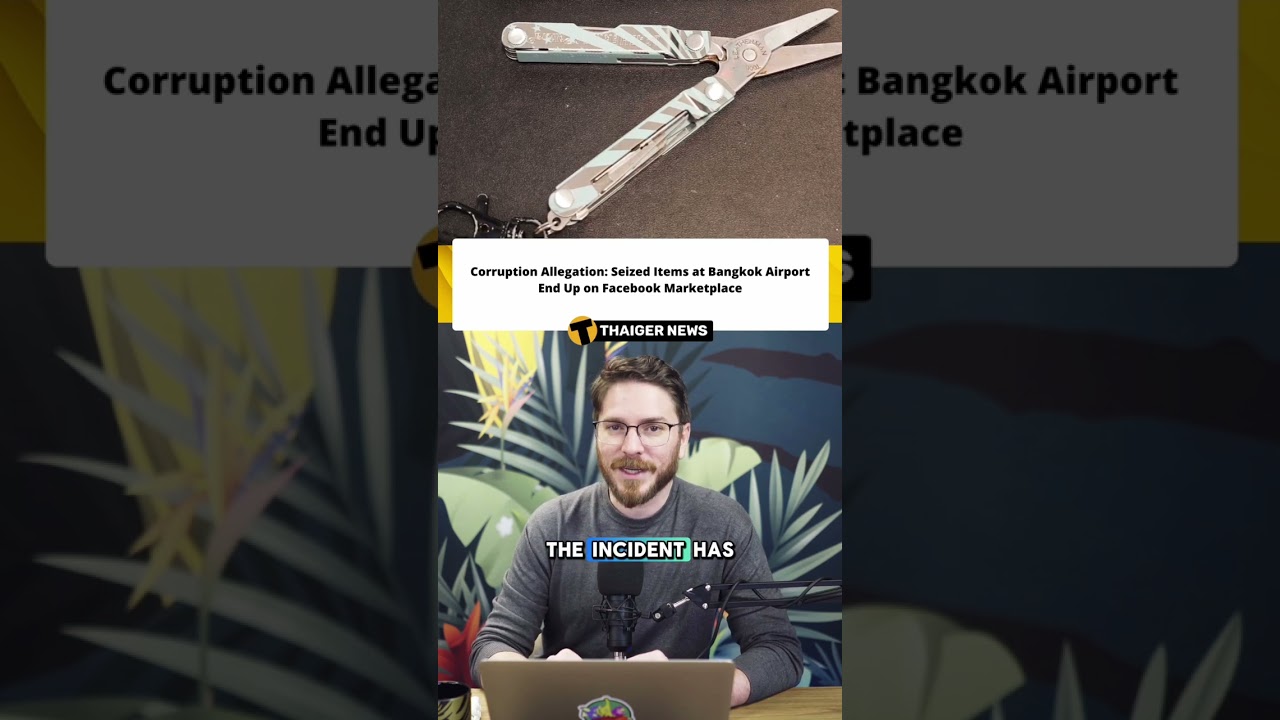 Corruption Allegation: Seized Items at Bangkok Airport End Up on Facebook Marketplace