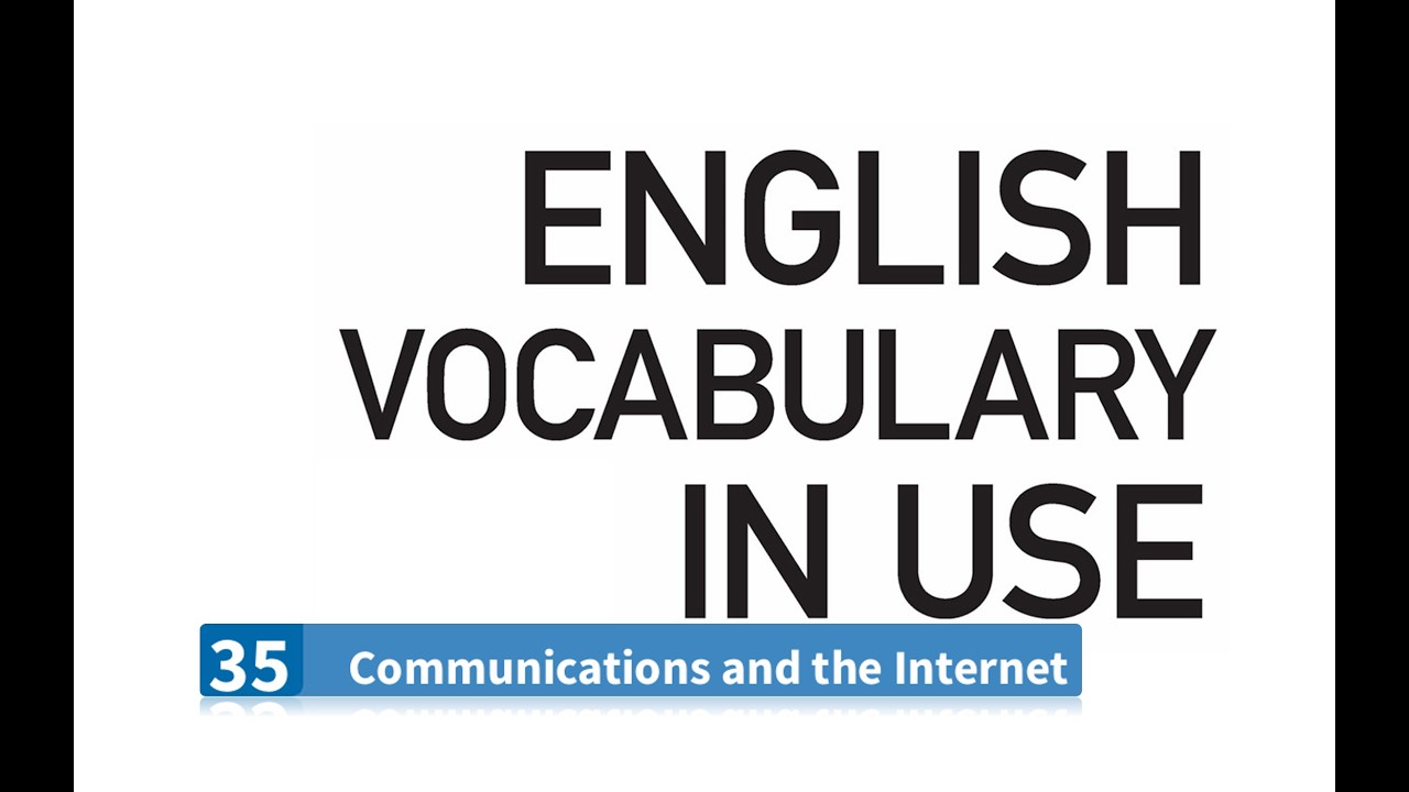 35 Communications and the Internet