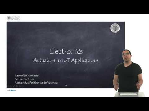 9/74 IoT MOOC Part I: Electronics. Actuators in IoT applications