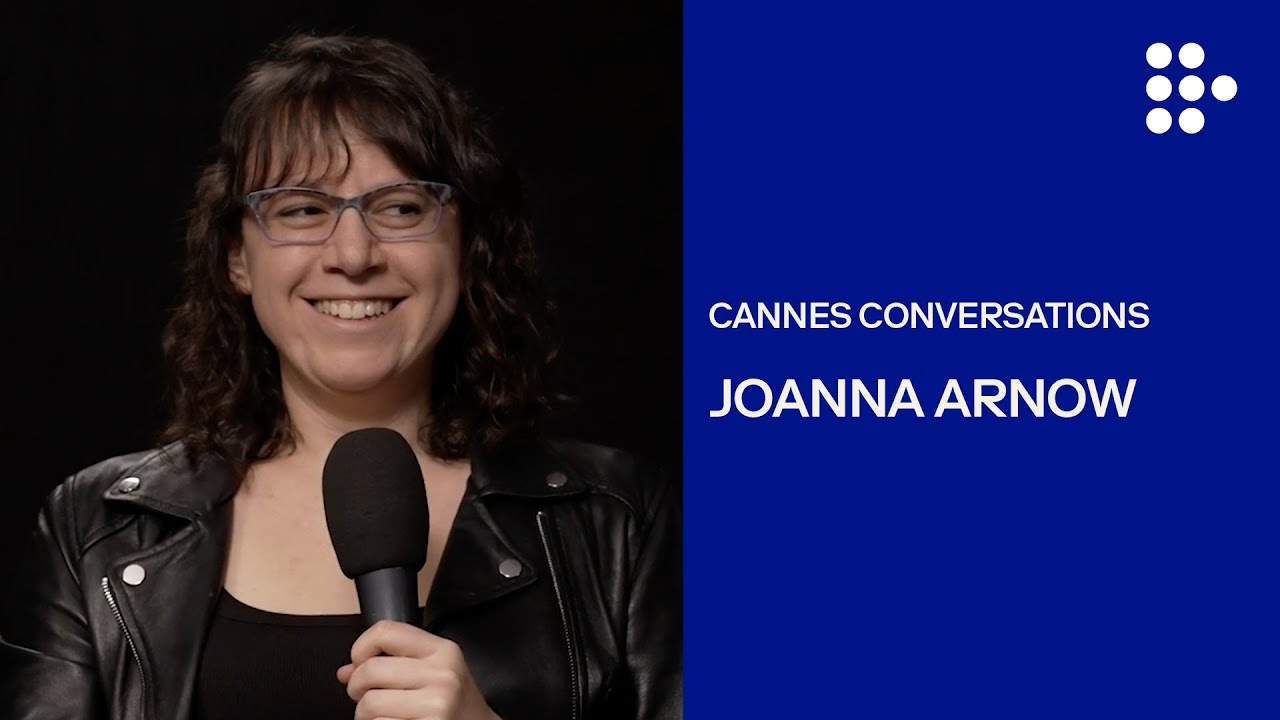 Joanna Arnow | MUBI Podcast: Cannes Conversations