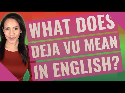 What does deja vu mean in English?