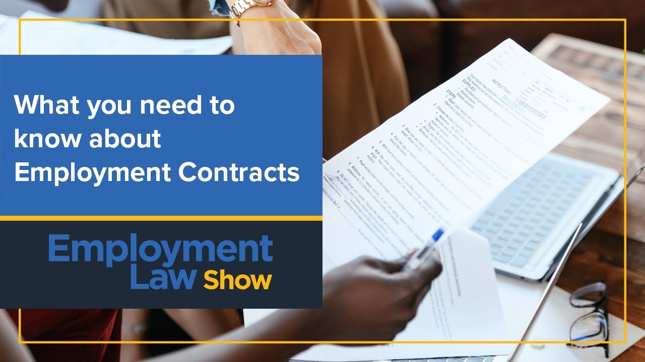 What you need to know about Employment Contracts - Employment Law Show: S8 E06