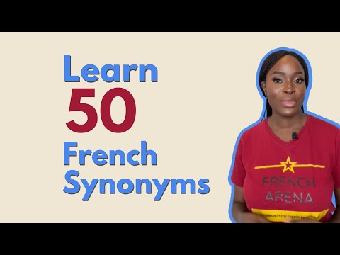 French Vocabulary: 50 Essential Synonyms for Language Mastery