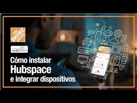 Cómo instalar Hubspace e integrar dispositivos | Casa Inteligente | The Home Depot Mx
