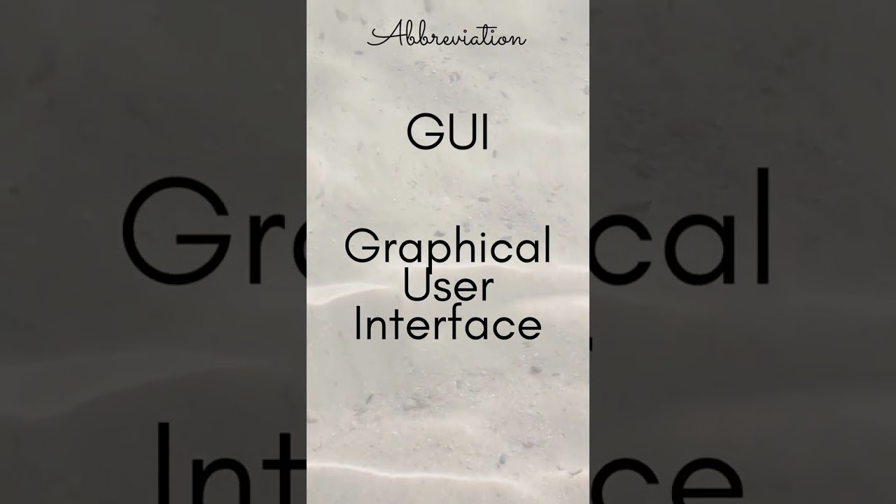 GUI   Graphical User Interface