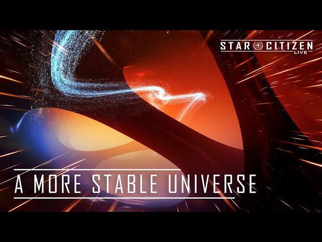 Star Citizen Live: A More Stable Universe - Key Insights and Future ...