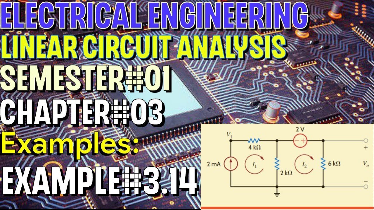 Linear Circuit Analysis | Chapter#03 | Example#3.14 | Basic Engineering Circuit Analysis