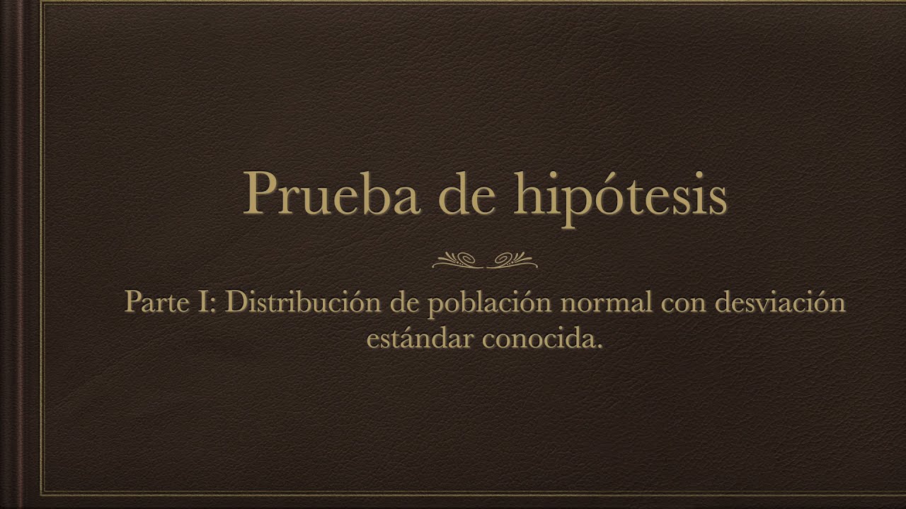 Prueba de hipótesis | One Sample Z: Población normal con desviación estándar conocida