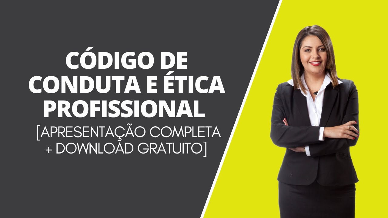 Código de Conduta e Ética Profissional [Apresentação Completa + Download Gratuito]