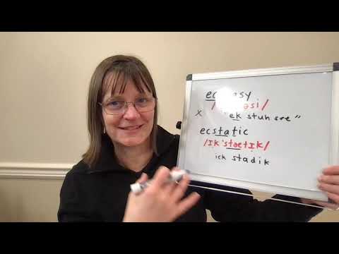 How to Pronounce Ecstacy and Ecstatic