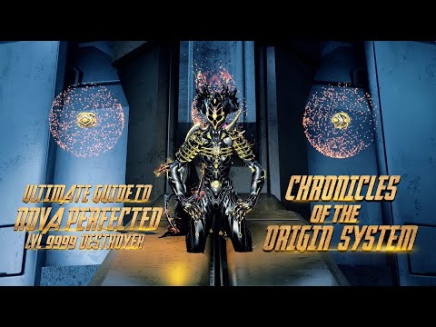 Nova Prime Evolved | Ultimate Guide | Warframe | lvl cap destroyer | Chronicles of the Origin System