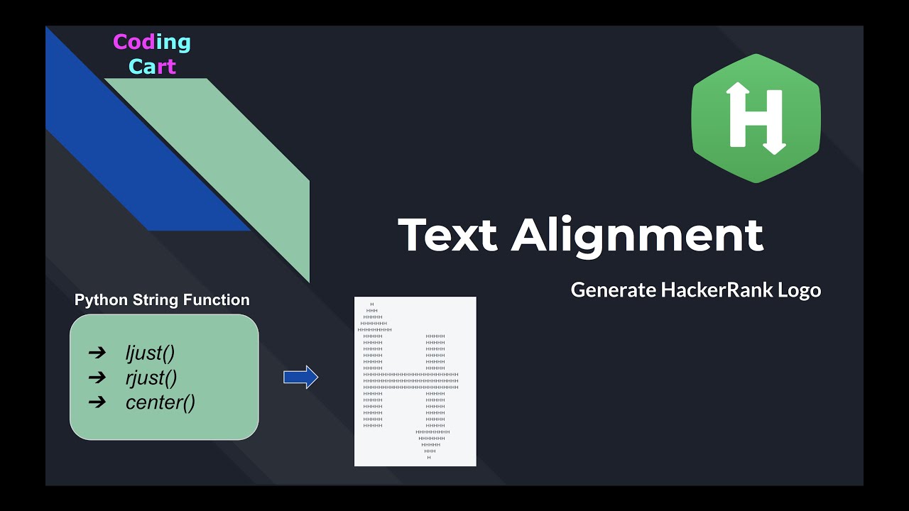 Text Alignment [HackerRank][Problem Solving] |Generating the HackerRank Logo