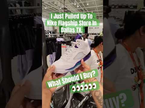 I Just Pulled Up To Nike Flagship Store In Dallas TX. What Should I Buy? 👀👀👀