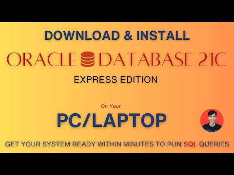 How To Install Oracle Database 21c XE