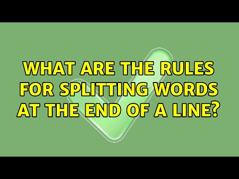 What are the rules for splitting words at the end of a line? (4 Solutions!!)