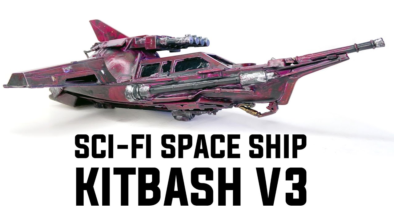 KITBASH SCI-FI SPACE SHIP: HOW TO V3