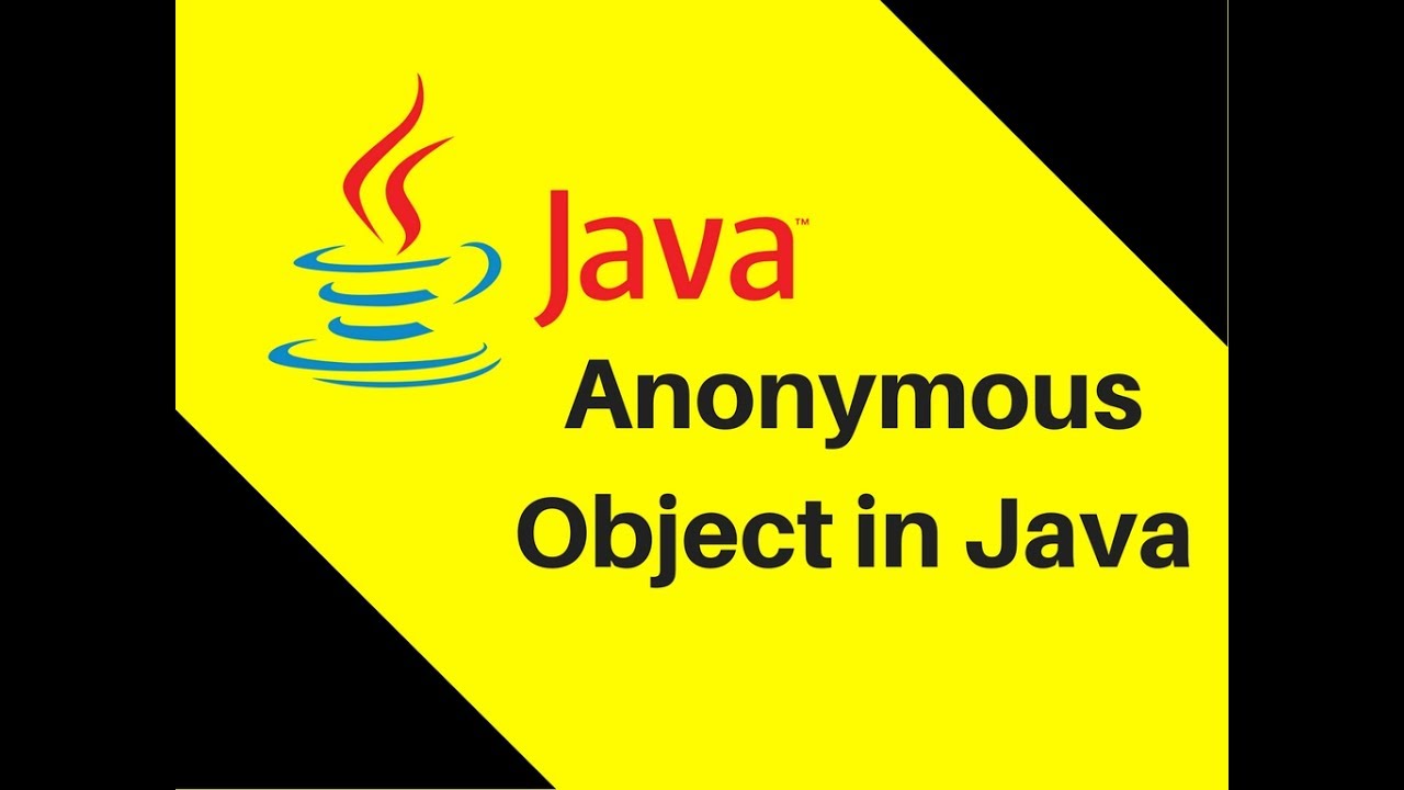 8.15 Anonymous Object in Java