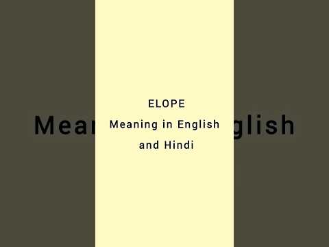 Elope meaning #elope #viral#trending #english speaking#funnyvideo#runaway #hindi#meaning#marriage