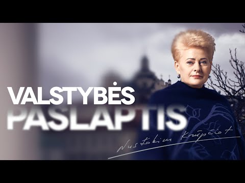 VALSTYBĖS PASLAPTIS. Prezidentė DALIA GRYBAUSKAITĖ. Dokumentinis / Documentary / 2019m.