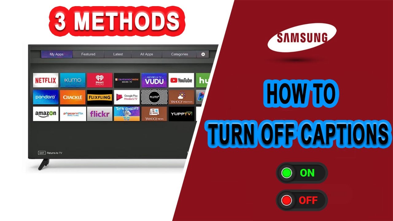 How To Turn Off Closed Caption On Samsung Tv | 3 Easy Methods