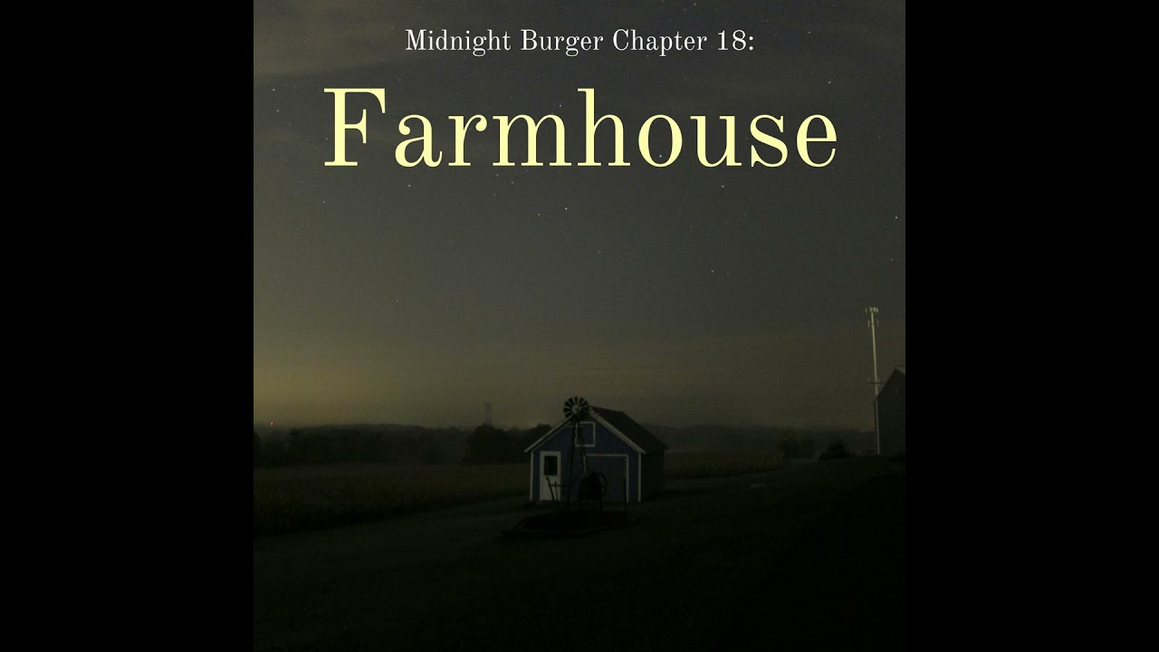 Chapter 18: Farmhouse