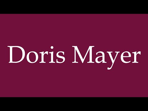 How to Pronounce ''Doris Mayer'' Correctly in German
