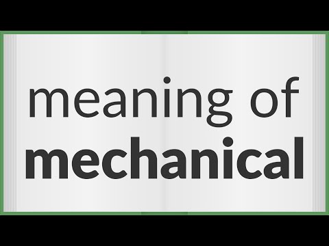 Mechanical | meaning of Mechanical