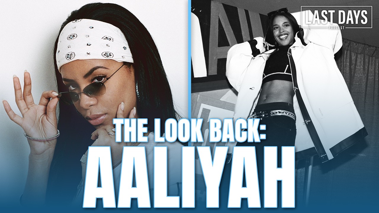 The Look Back - Aaliyah | Last Days