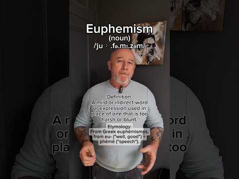 Euphemism! English Pronunciation, Meaning, Synonyms, Etymology, and Examples!