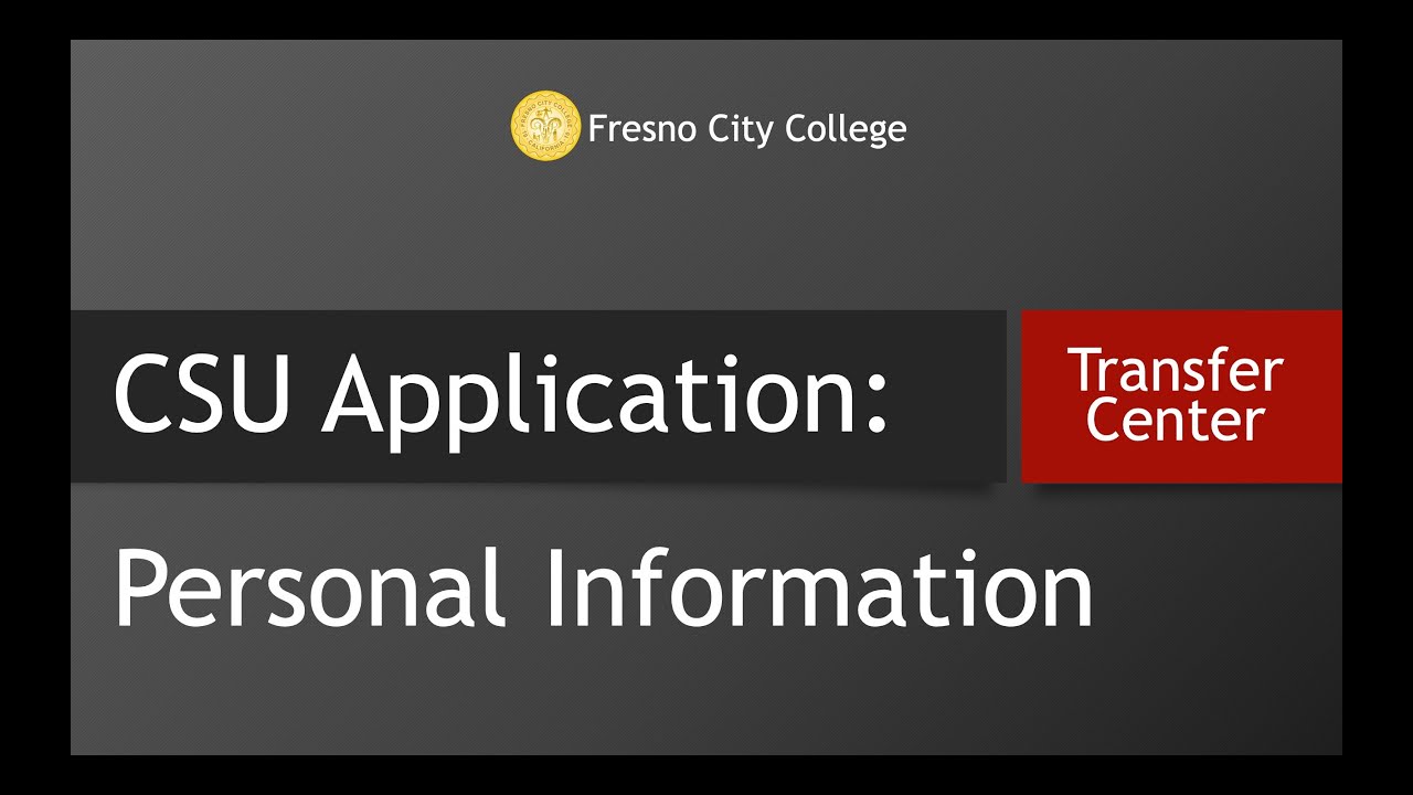 CSU Application: Personal Information