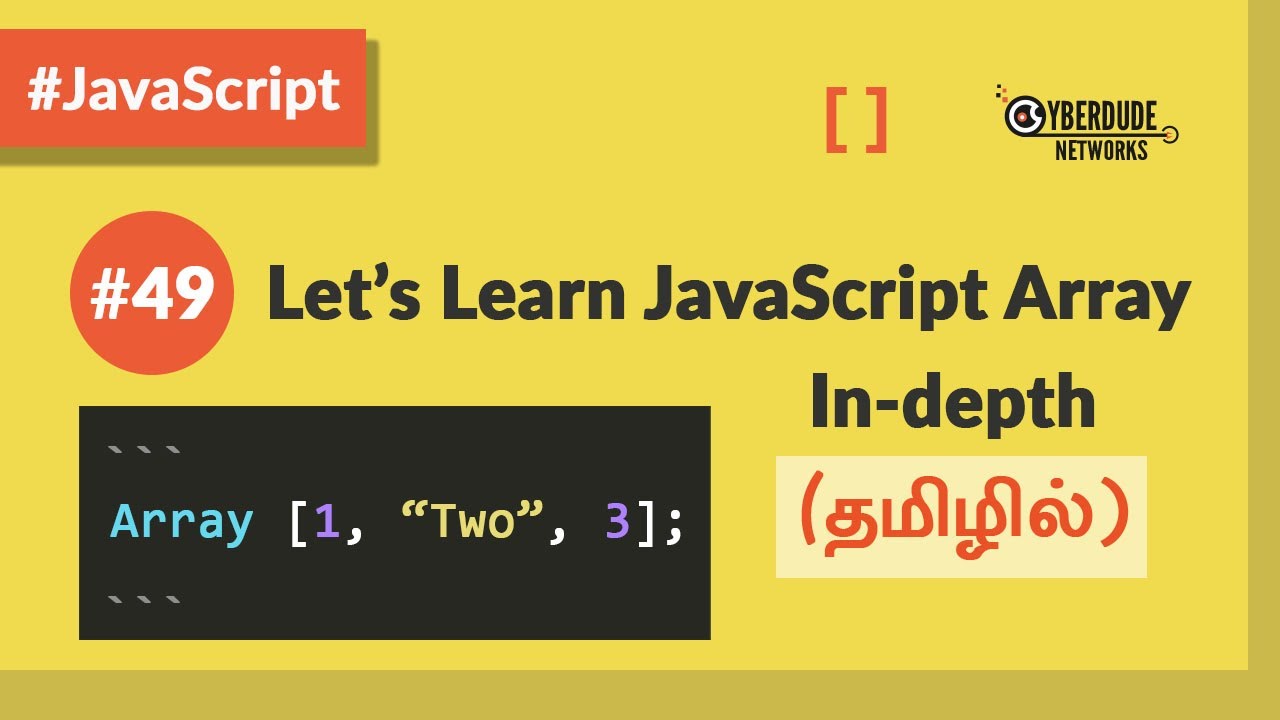 #49 - JavaScript Arrays In-depth - (தமிழில்) (Tamil) | JavaScript Course