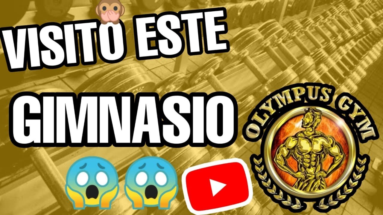 visitando Olympus gym 💪 😱🙊🇲🇽
