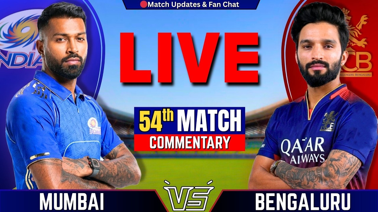 🔴Live: Bengaluru vs Mumbai, 54th T20 2026 | Live Cricket Match | RCV vs MI Live | IPL Match Today