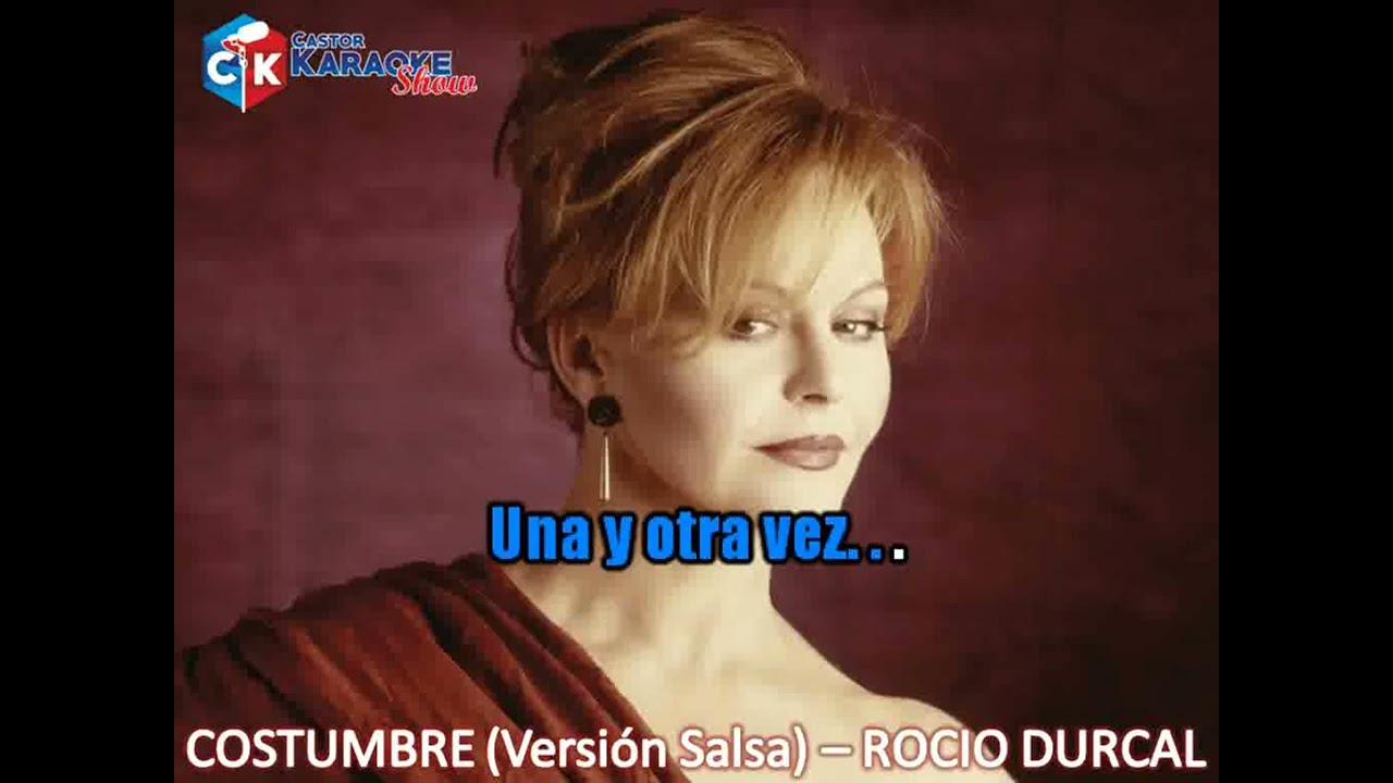karaoke costumbre Version salsa   rocio durcal