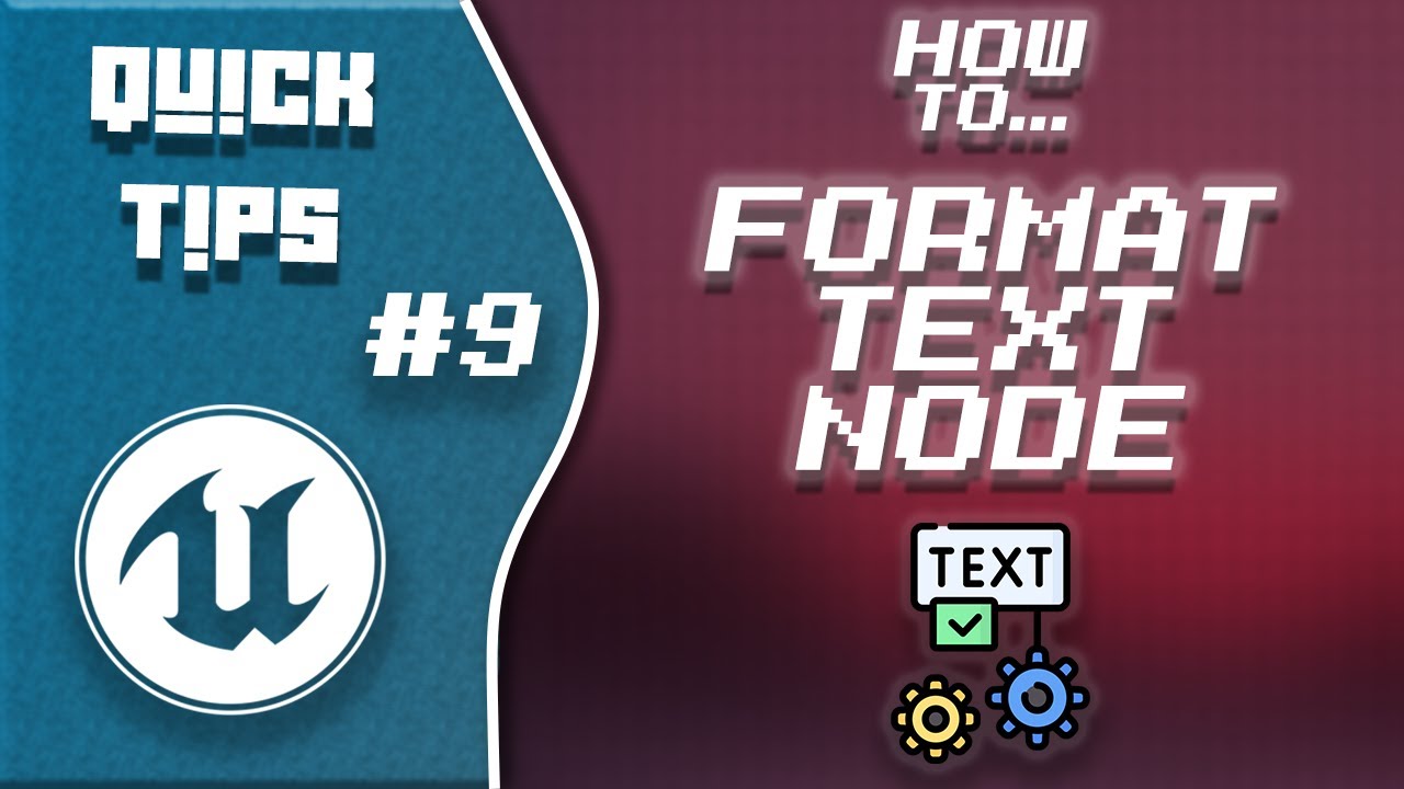 Quick Tips UE5 | #09 | How to... Use Format Text Node