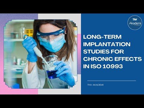 Long-Term Implantation Studies for Chronic Effects in ISO 10993