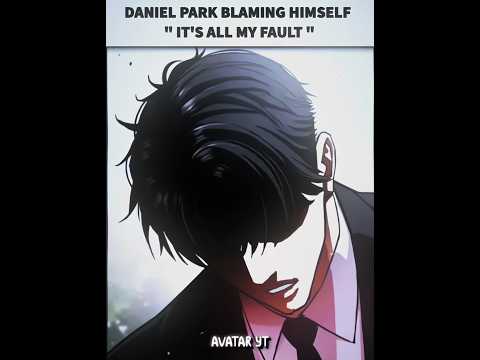 Daniel Park Blaming Himself #lookism #lookismreact #lookismedits #shorts