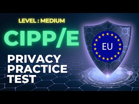 CIPP/ E Great Practice Exam Questions! CIPPE