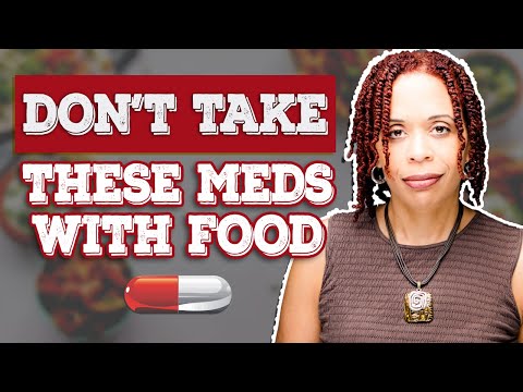 Medications You Don't Want to Take with Food - And Those You Do