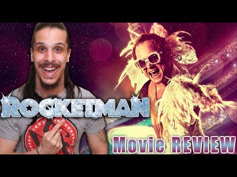 Rocketman - Movie REVIEW